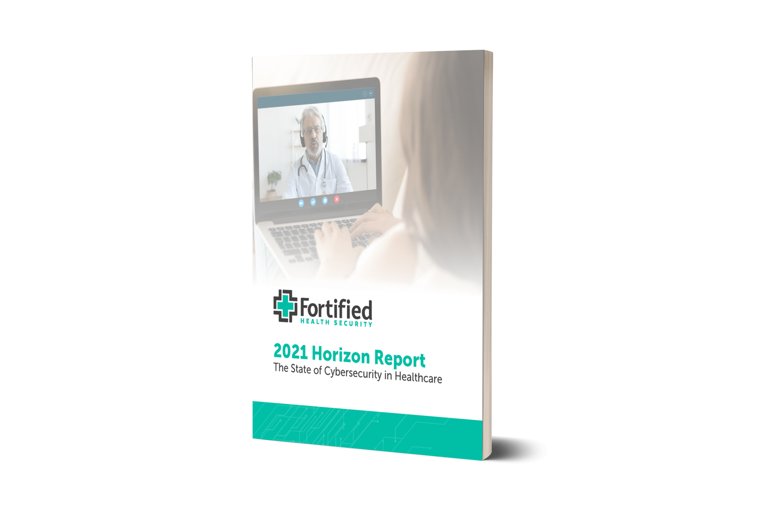 Healthcare Cybersecurity Horizon Reports - Fortified Health