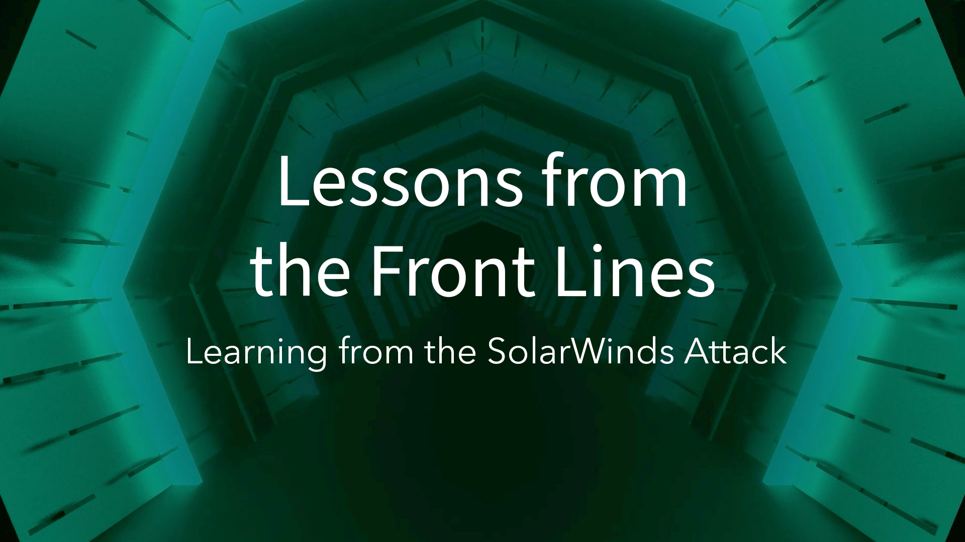 Lessons from the Front Lines: Learning from the SolarWinds Attack ...